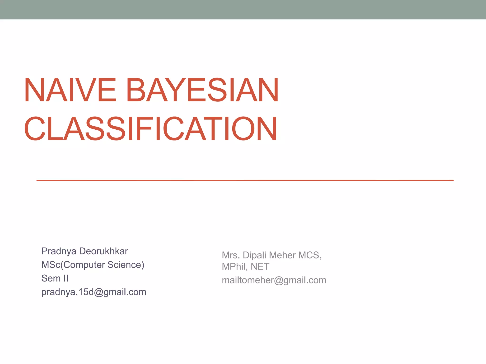 Naive bayesian classification | PPTX
