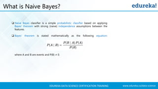 Naive Bayes Classifier Tutorial | Naive Bayes Classifier Example | Naive Bayes in R | Edureka | PPT