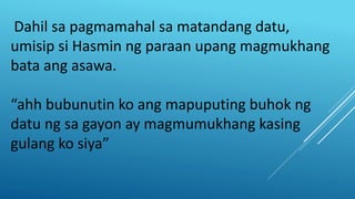 Nakalbo ang datu | PPTX
