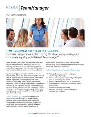 Empower Managers to maintain the org structure, manage change and ...