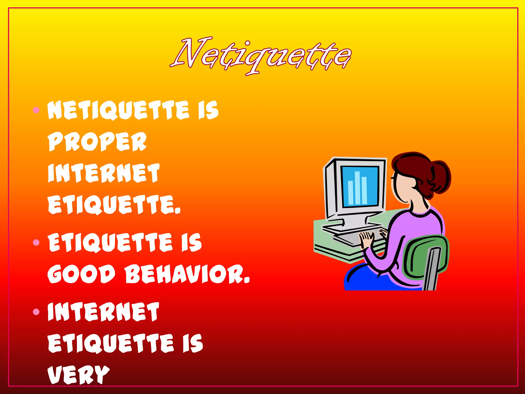 Nakyra hill proper netiquette 9 18-12 | PPT