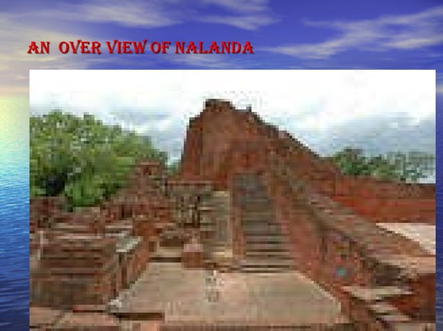 Nalanda University an Educational Saga of the World | PPT