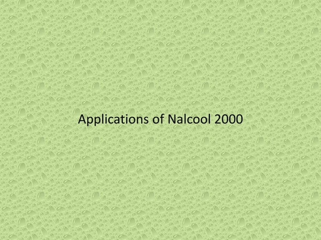 Nalcool 2000 | PPTX