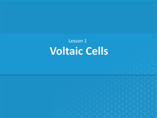 NA_Lesson_1_Voltaic_Cells.pptx