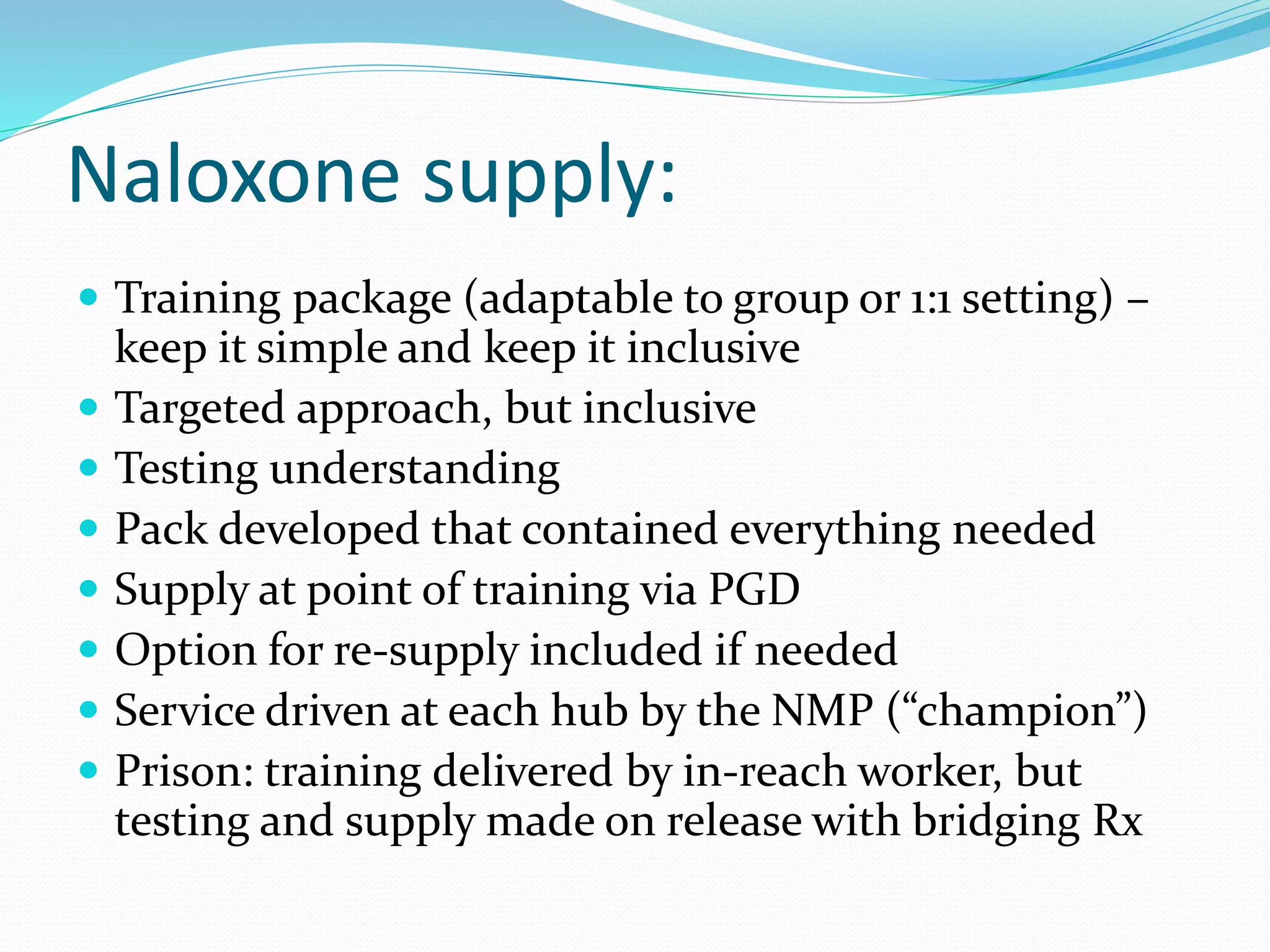 Naloxone – saving lives | PPTX