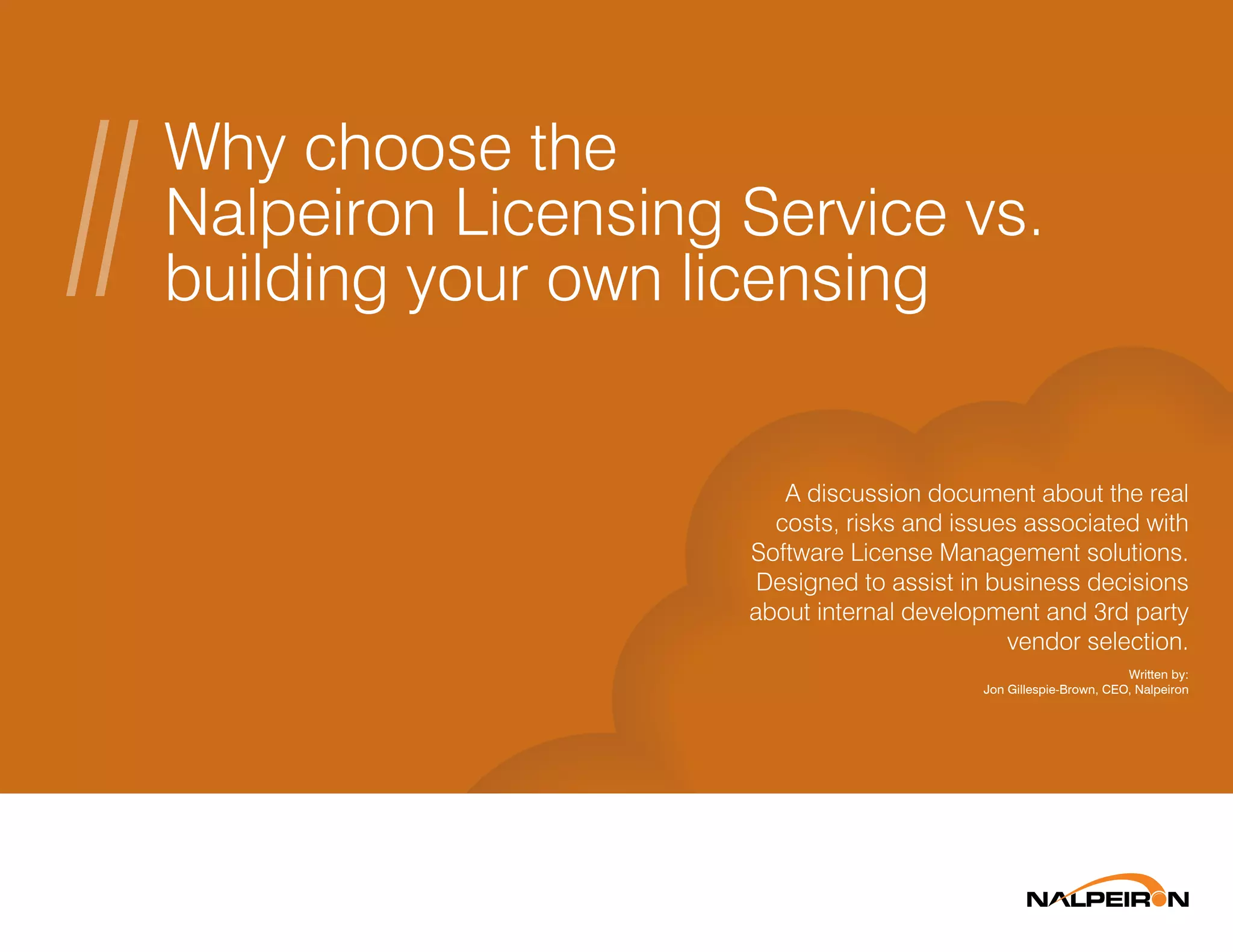 Why Choose the Nalpeiron Licensing Service vs. Building Your Own | PDF