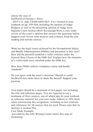 nalyze the case of SeaWorld of Florida v. Perez, 2014 U.S. App. .docx