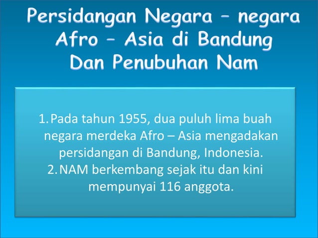 Pergerakan Negara – negara Berkecuali ( NAM ) | PPTX