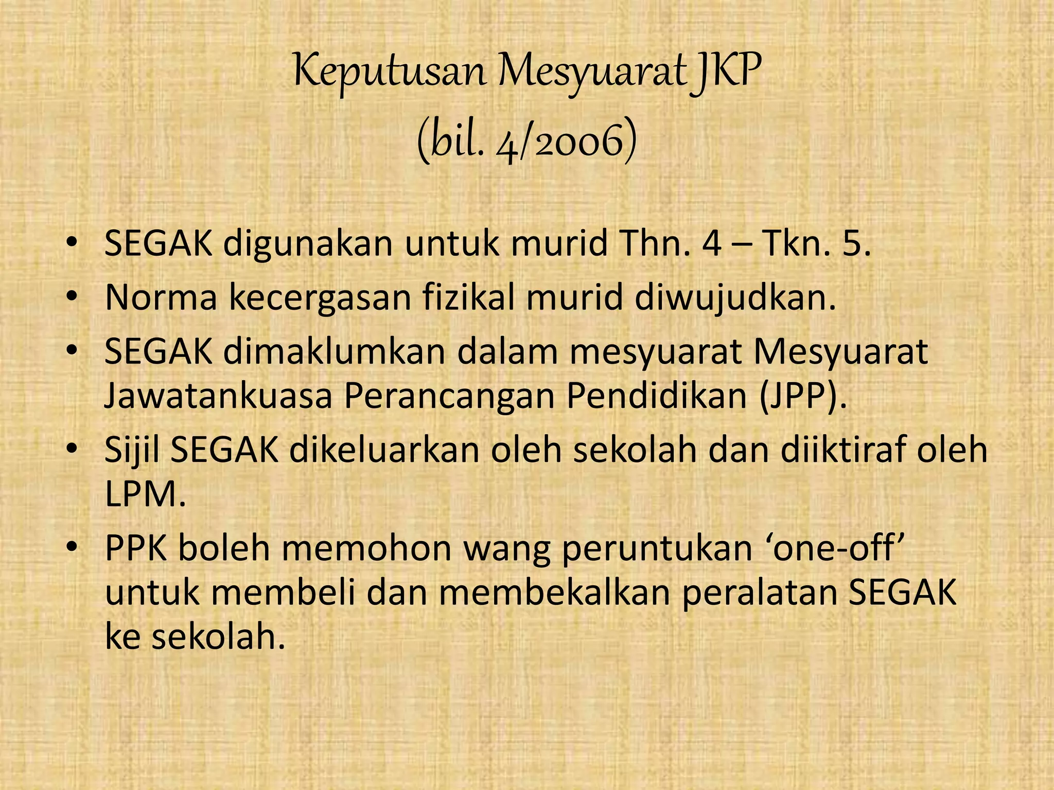 SEGAK bagi semua murid-murid sekolah di Malaysia | PPTX