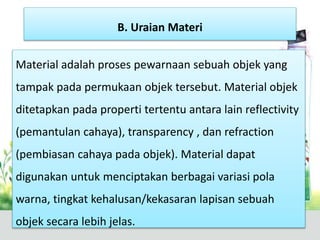 Menerapkan aplikasi Pengolah Simulasi Visual Tahap Material | PPTX