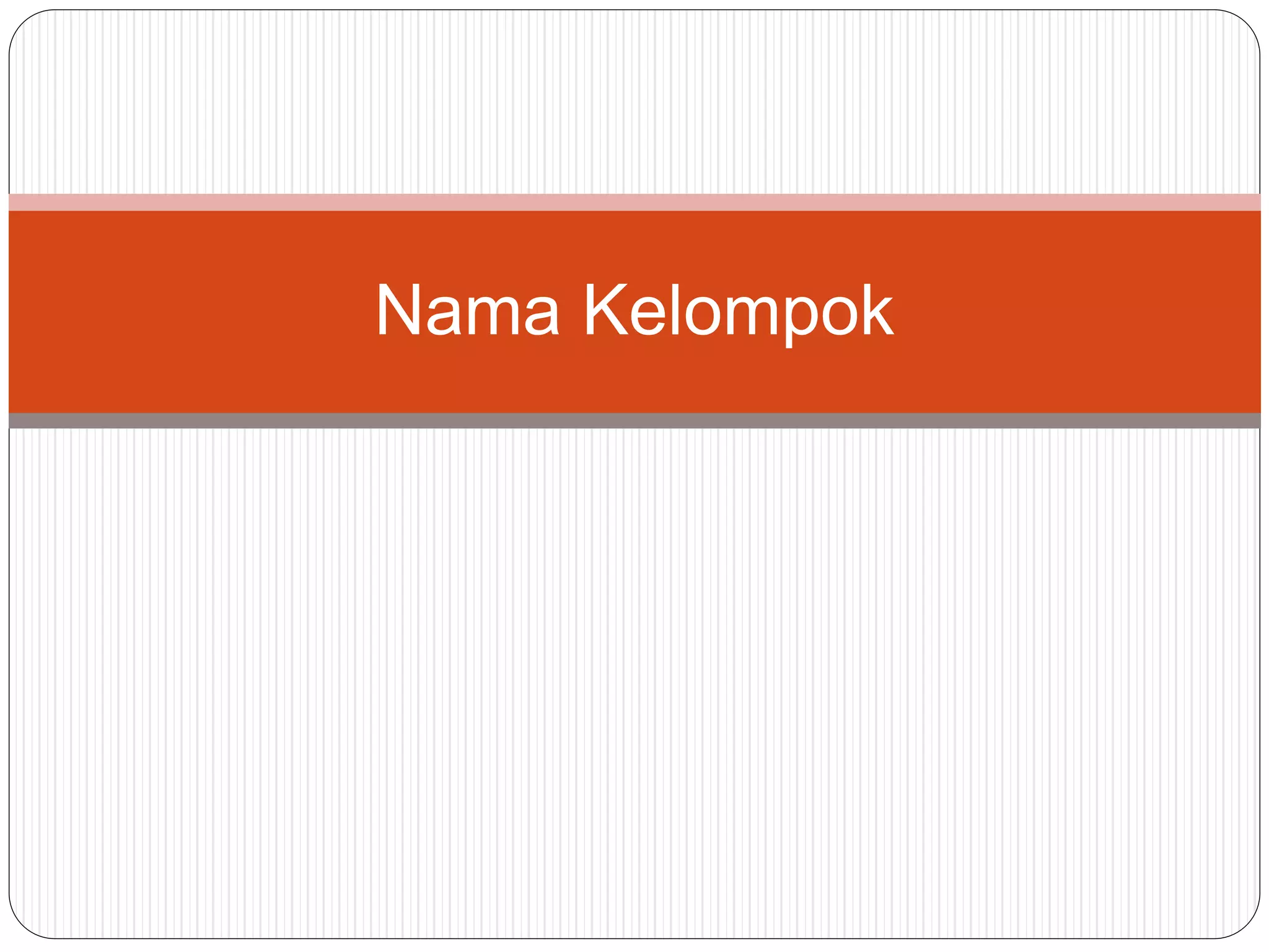 Nama kelompok | PPTX