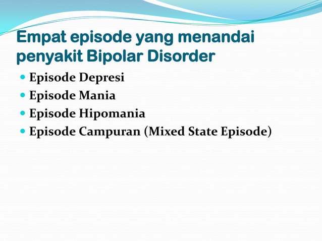 PPT Bipolar Disorder peter anggara | PPT