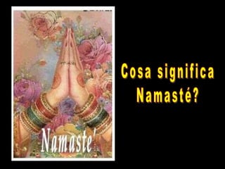 Namasté | PPSX