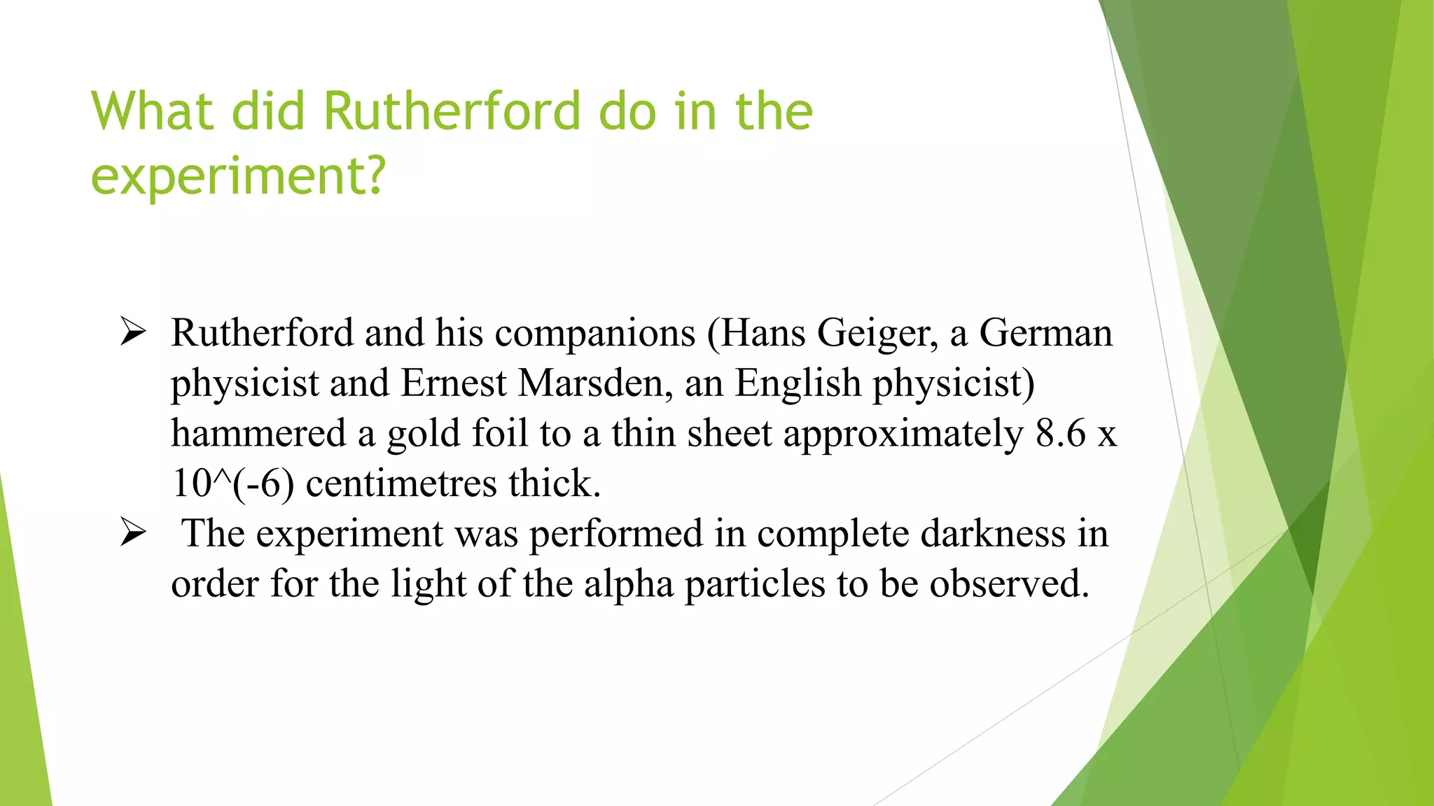 Gold Foil Experiment Ernest RUtherford | PPTX