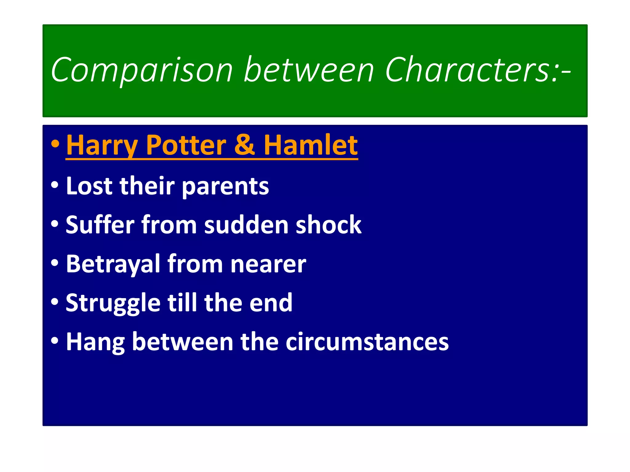 Comparison between Harry Potter & Hamlet | PPTX