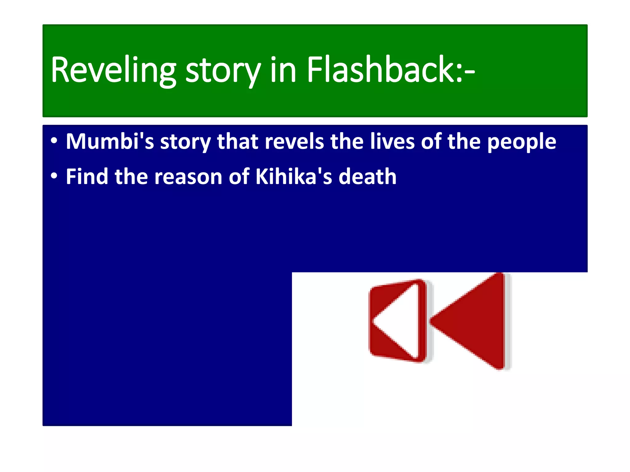 Flashback technique in A grain of wheat | PPTX | Drama | Genres