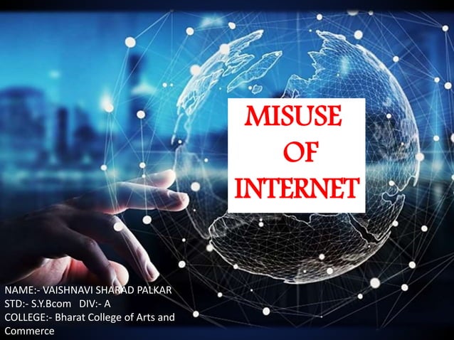 Misuse of Internet | PPTX