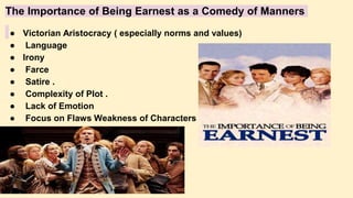 The Importance Of Being Earnest As A Comedy Of Manners | PPTX