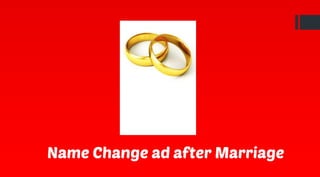 Name change ad after marriage | PPT