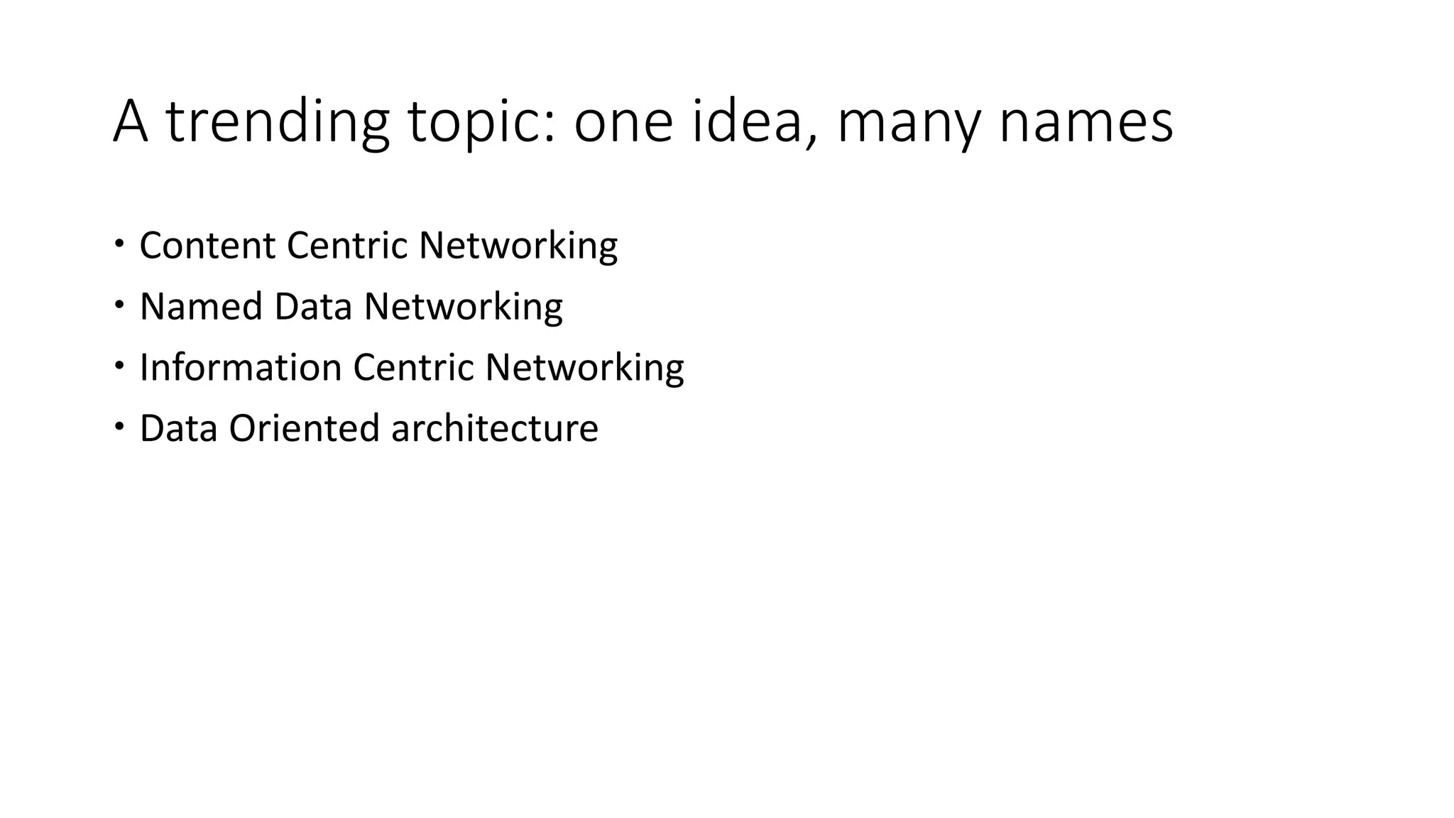 Named Data Networking Ppt
