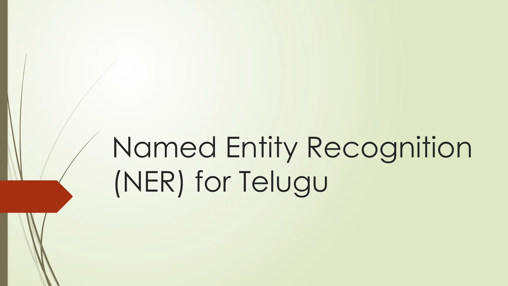 Named Entity Recognition (NER) for Telugu.pptx