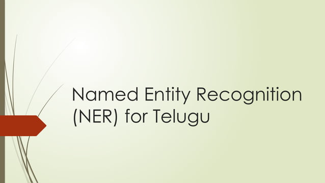 Named Entity Recognition (NER) for Telugu.pptx