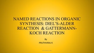 Diel's-Alder and Gattermann Koch Reactions | PPT