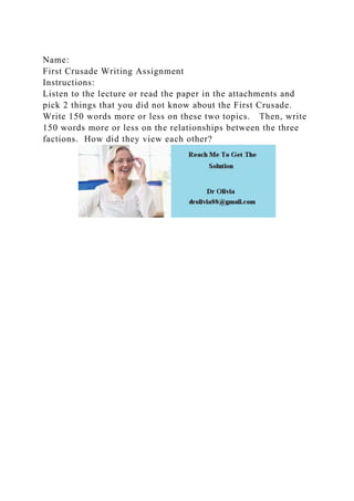 NameFirst Crusade Writing AssignmentInstructionsListen to th.docx ...