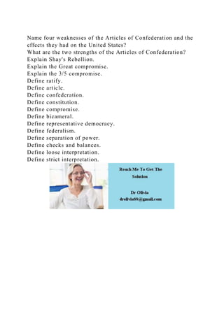 Name four weaknesses of the Articles of Confederation and the effect.docx