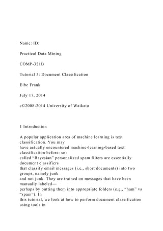 Name IDPractical Data MiningCOMP-321BTutorial 5.docx | Internet | Computing