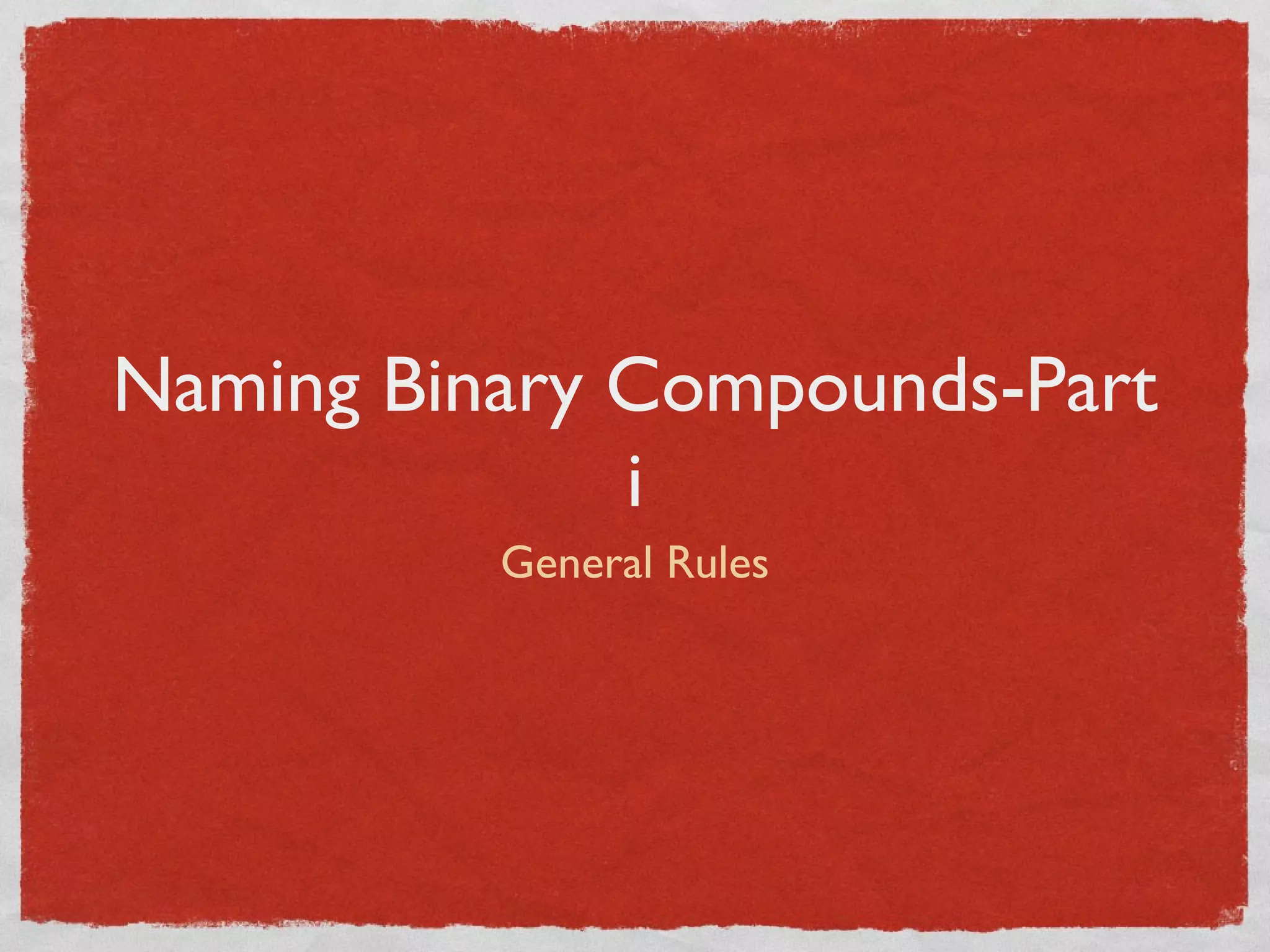 Nameing binary compounds part i | PPT | Chemistry | Science