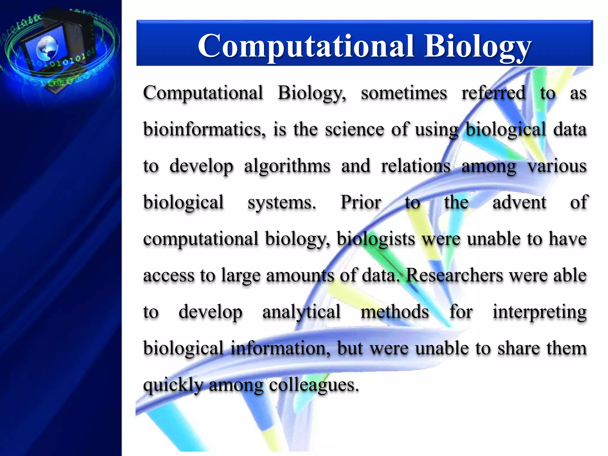 Computational Biology and Bioinformatics | PPTX