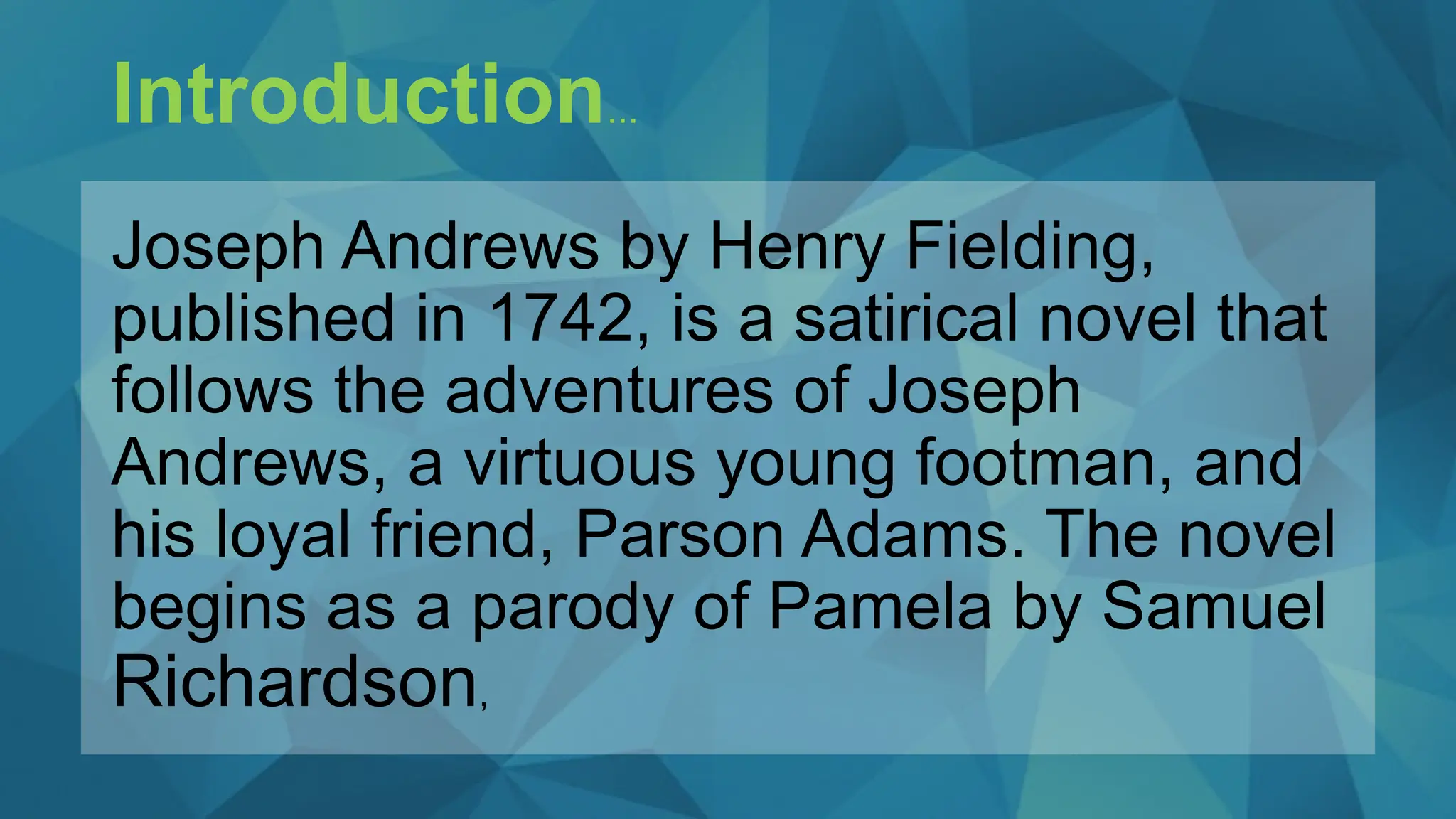 Joseph Andrew By Henry Fielding ................m | PPTX