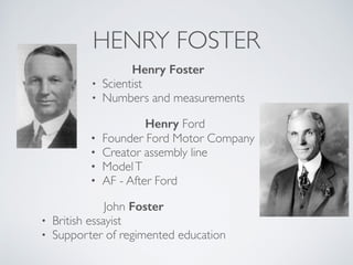 Brave New World Henry Foster