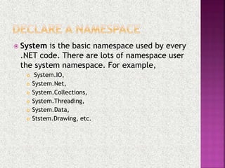 VB.NET:An introduction to Namespaces in .NET framework | PPTX