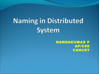 Naming in Distributed Systems | PPT | Computer Networking | Computing