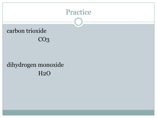 Naming and writing compounds and molecules | PPTX