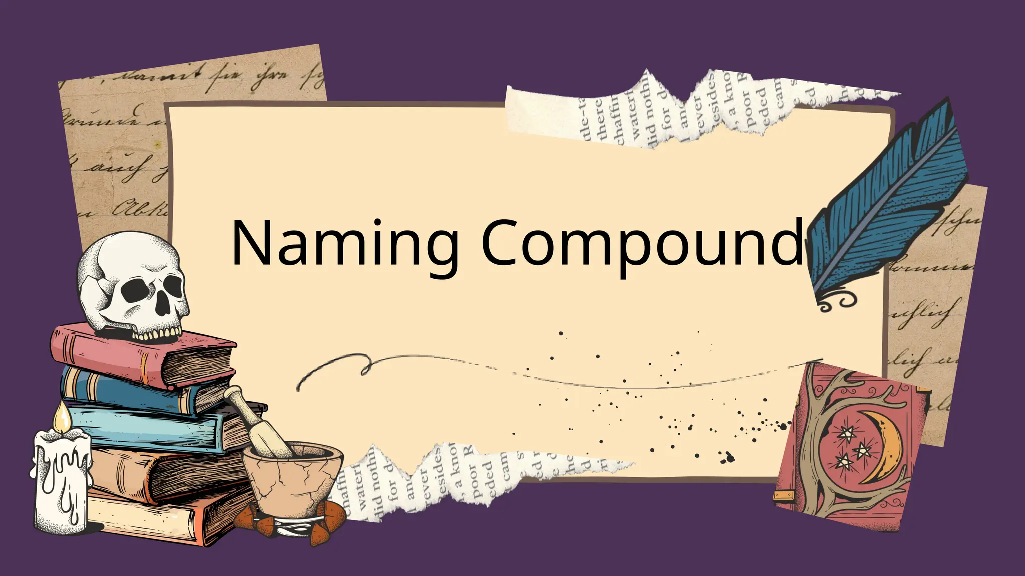 NAMING COMPOUNDS SCIENCE G10 MODULE LECTURE | PPT