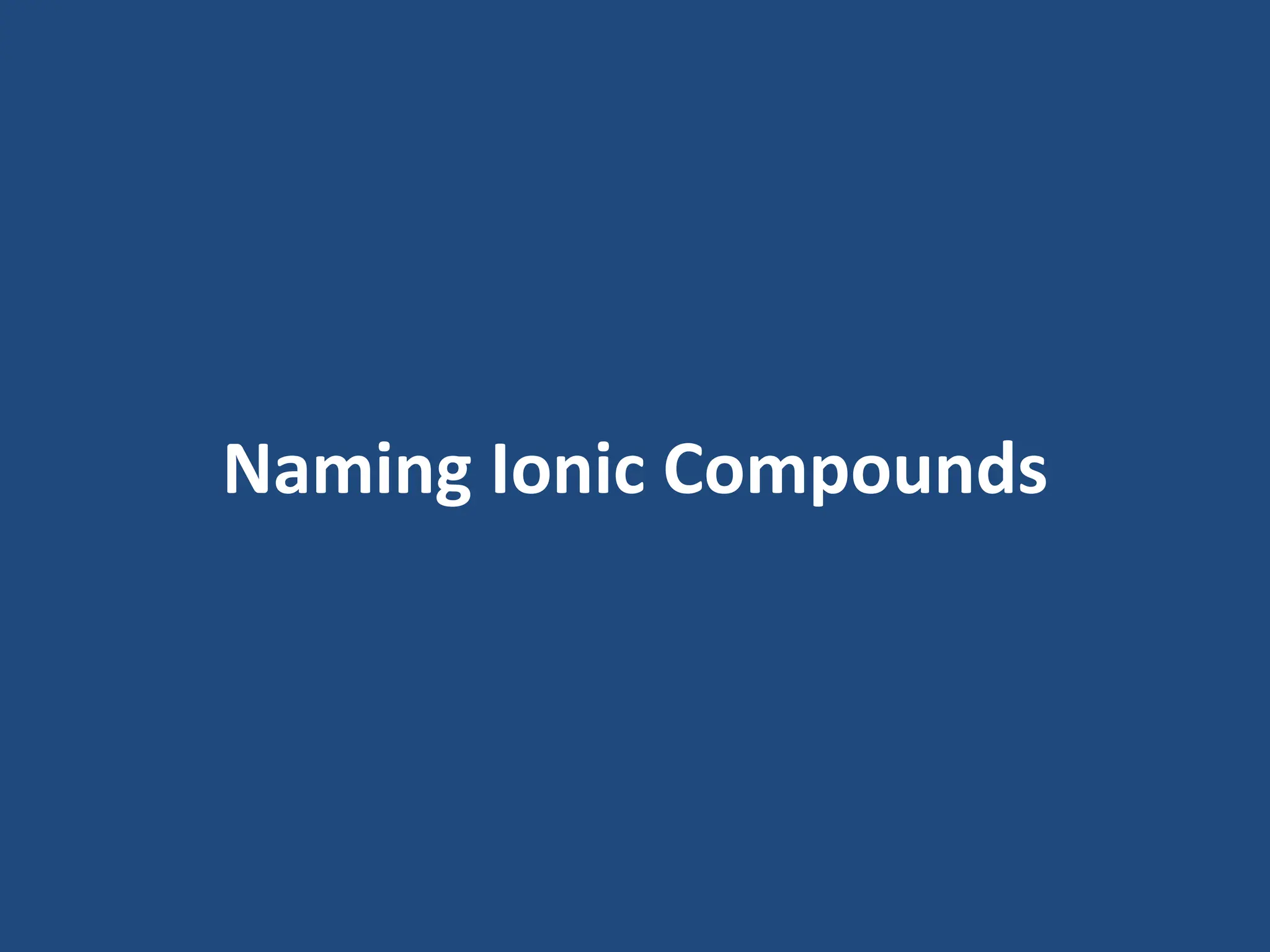 Naming Compounds-Chemistry.ppt