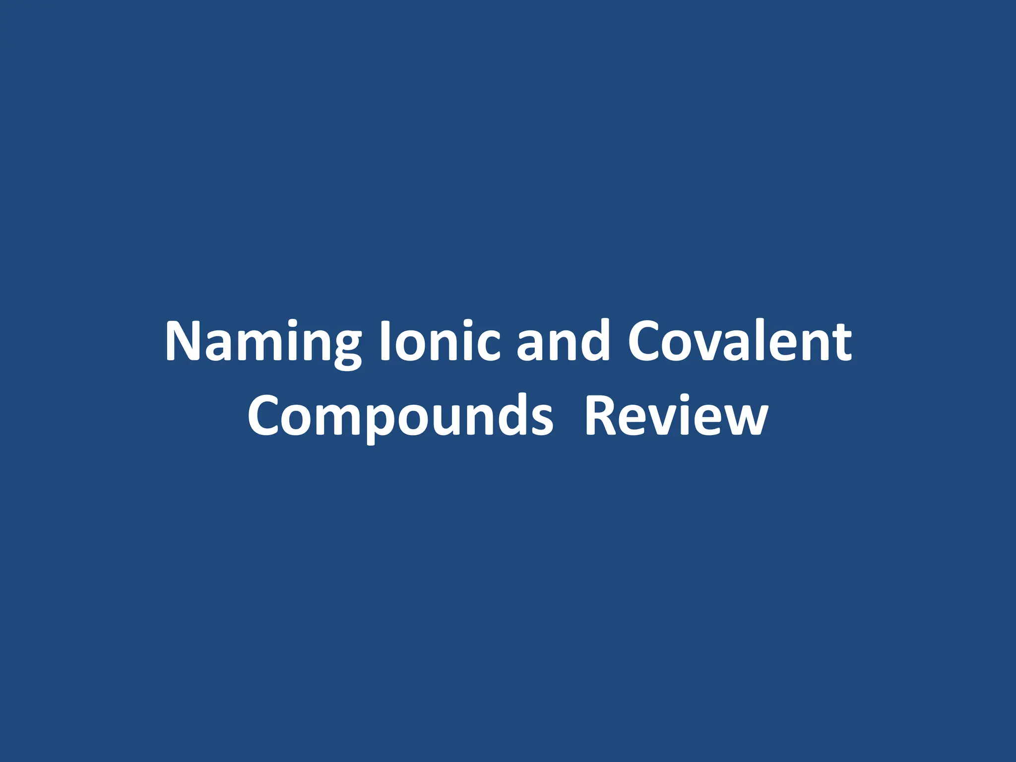 Naming Compounds-Chemistry.ppt