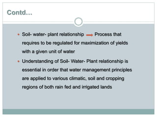 IRRIGATION METHODS, SOIL-WATER-PLANT RELATIONSHIPS | PPTX