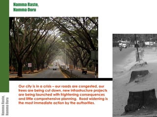 Namma raste namma ooru namma jaaga | PPT