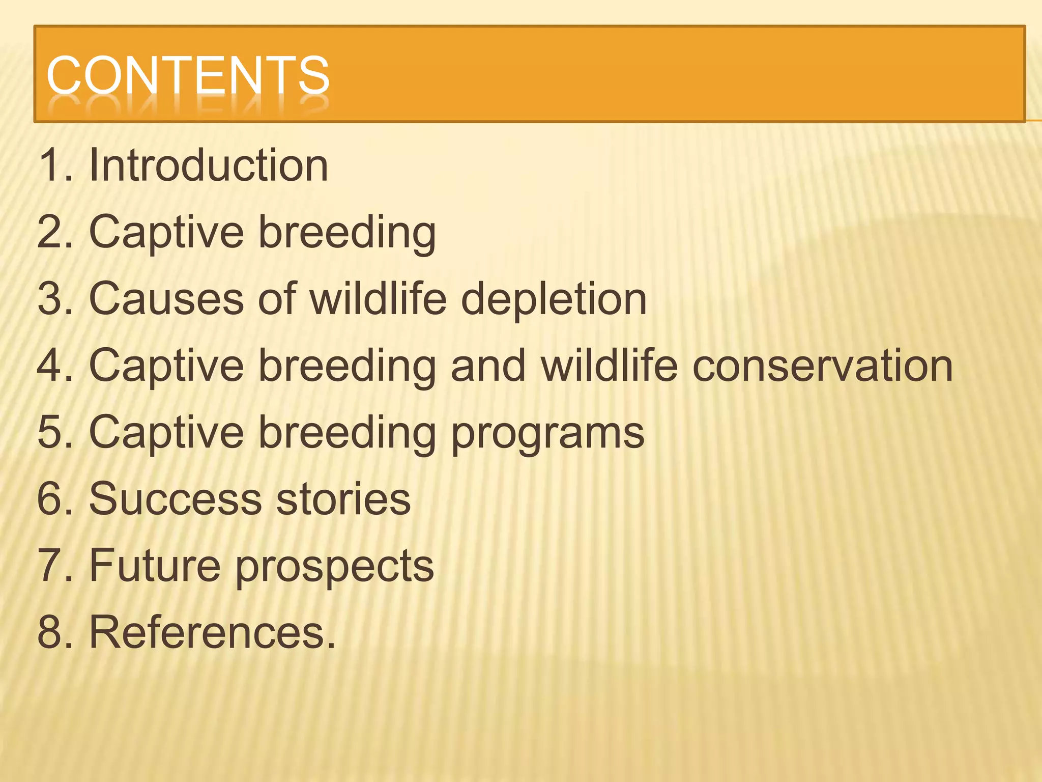 CONSERVATION OF WILDLIFE THROUGH CAPTIVE BREEDING | PPTX