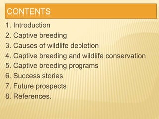 CONSERVATION OF WILDLIFE THROUGH CAPTIVE BREEDING | PPTX