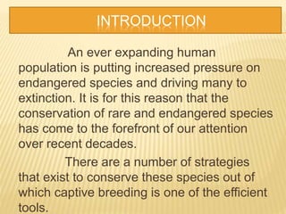 CONSERVATION OF WILDLIFE THROUGH CAPTIVE BREEDING | PPTX