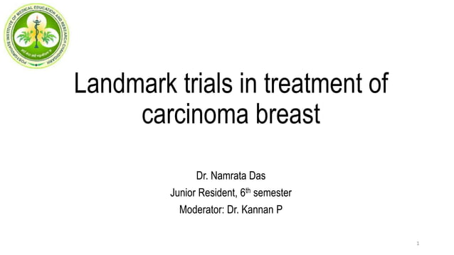 Landmark trials in breast cancer.pptx | Cancer | Diseases and Conditions