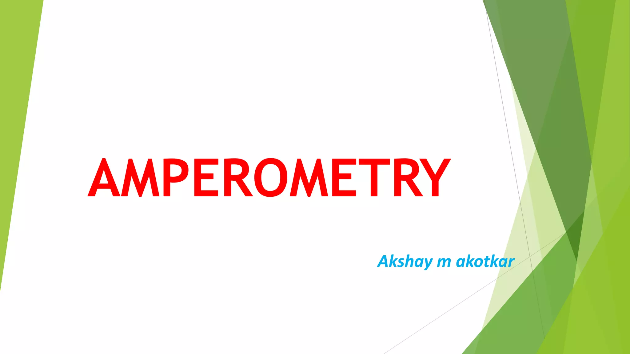 AMPEROMETRY | PPTX
