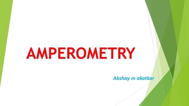 AMPEROMETRY | PPTX