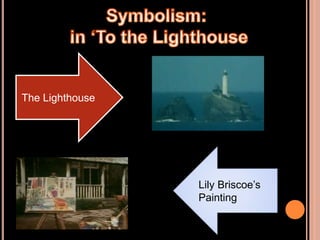 Symbolism: 'To the Lighthouse' | PPT