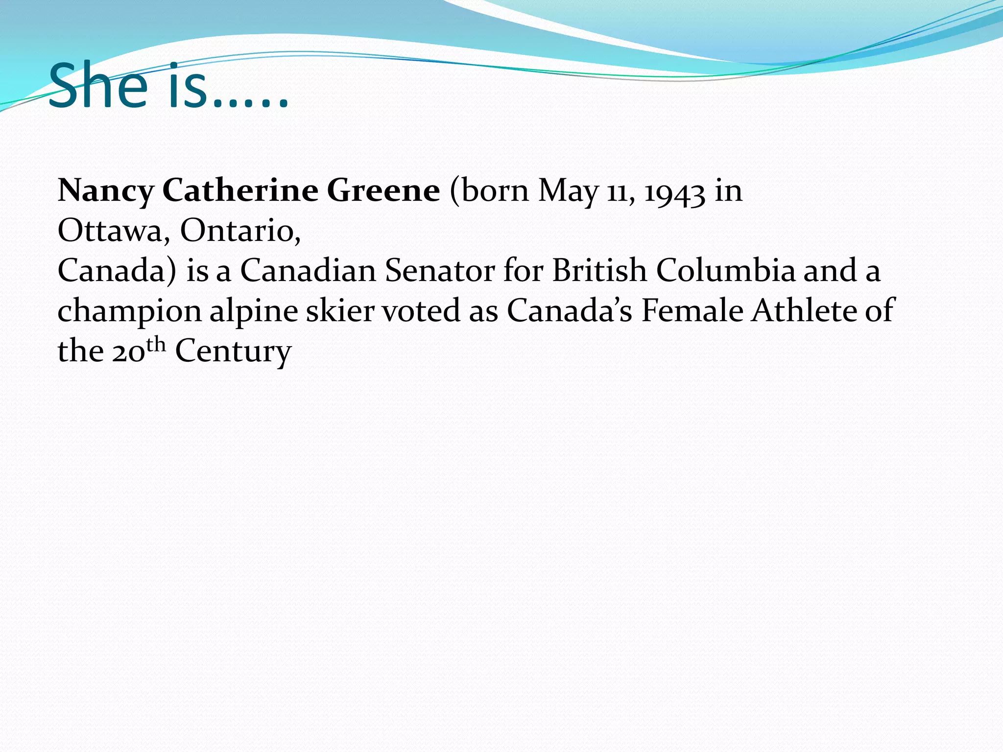 Nancy Catherine Greene | PPT | Free Download